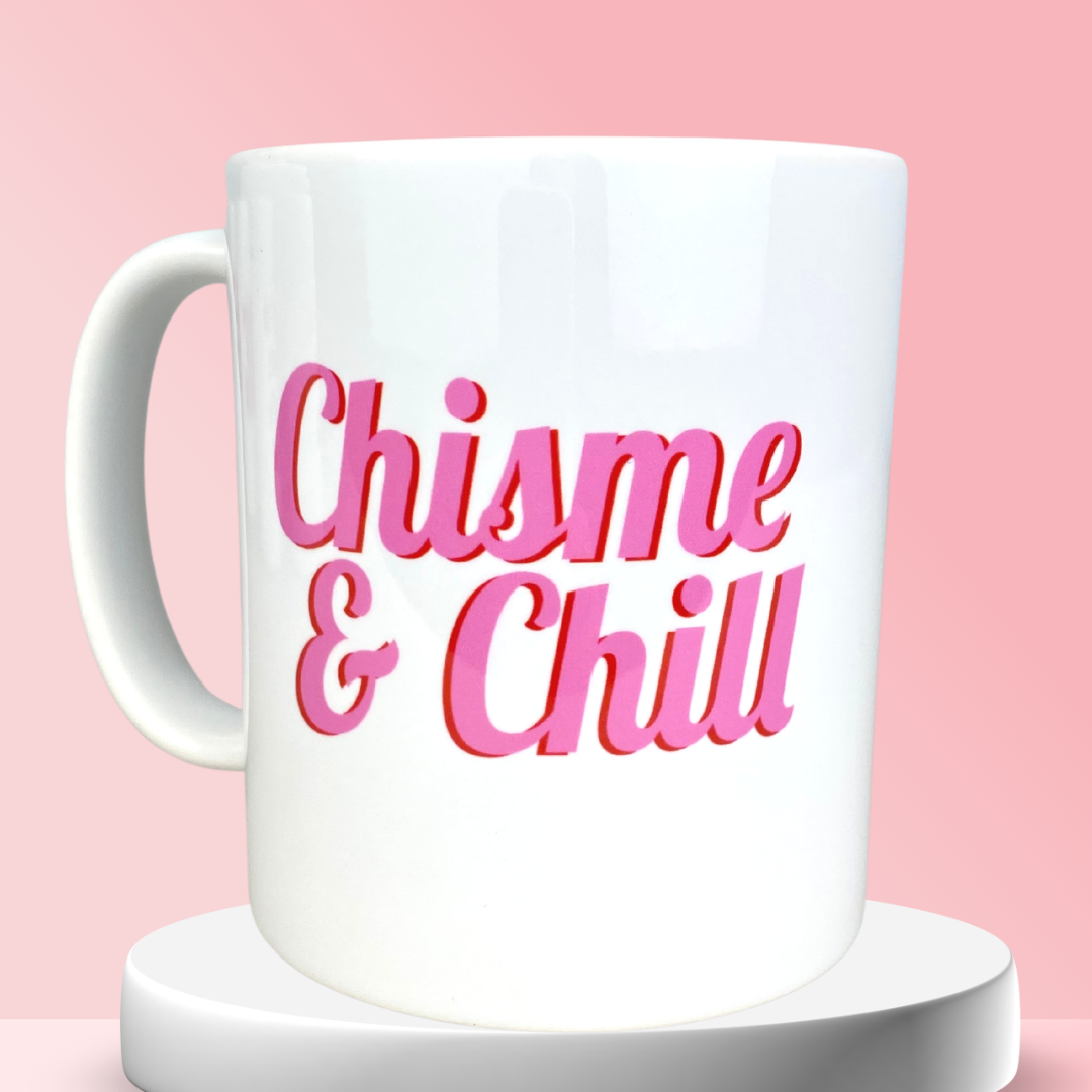 Chisme & Chill Coffee Mug – Werk Mija